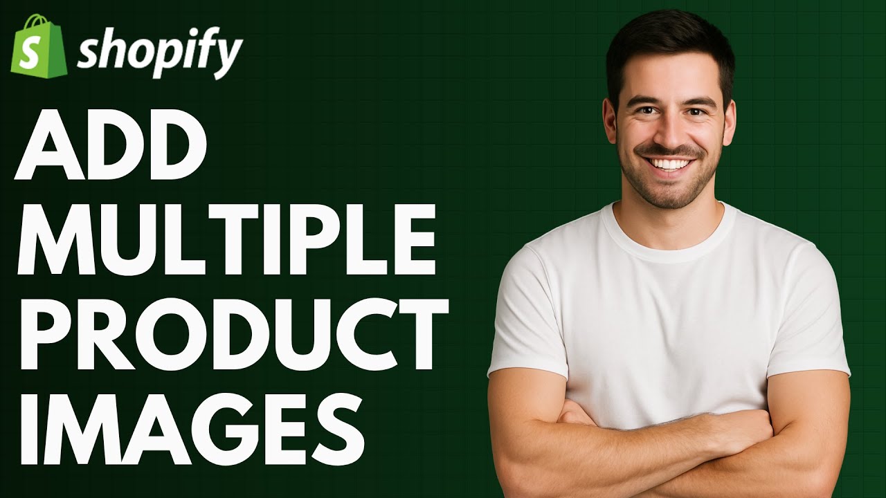 How to Add Multiple Images for Products in Shopify [QUICK GUIDE] - YouTube