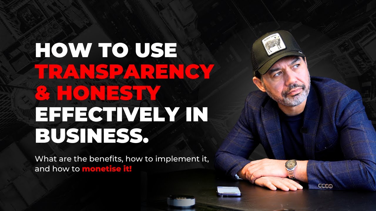 How to use transparency & honesty effectively in Business - YouTube