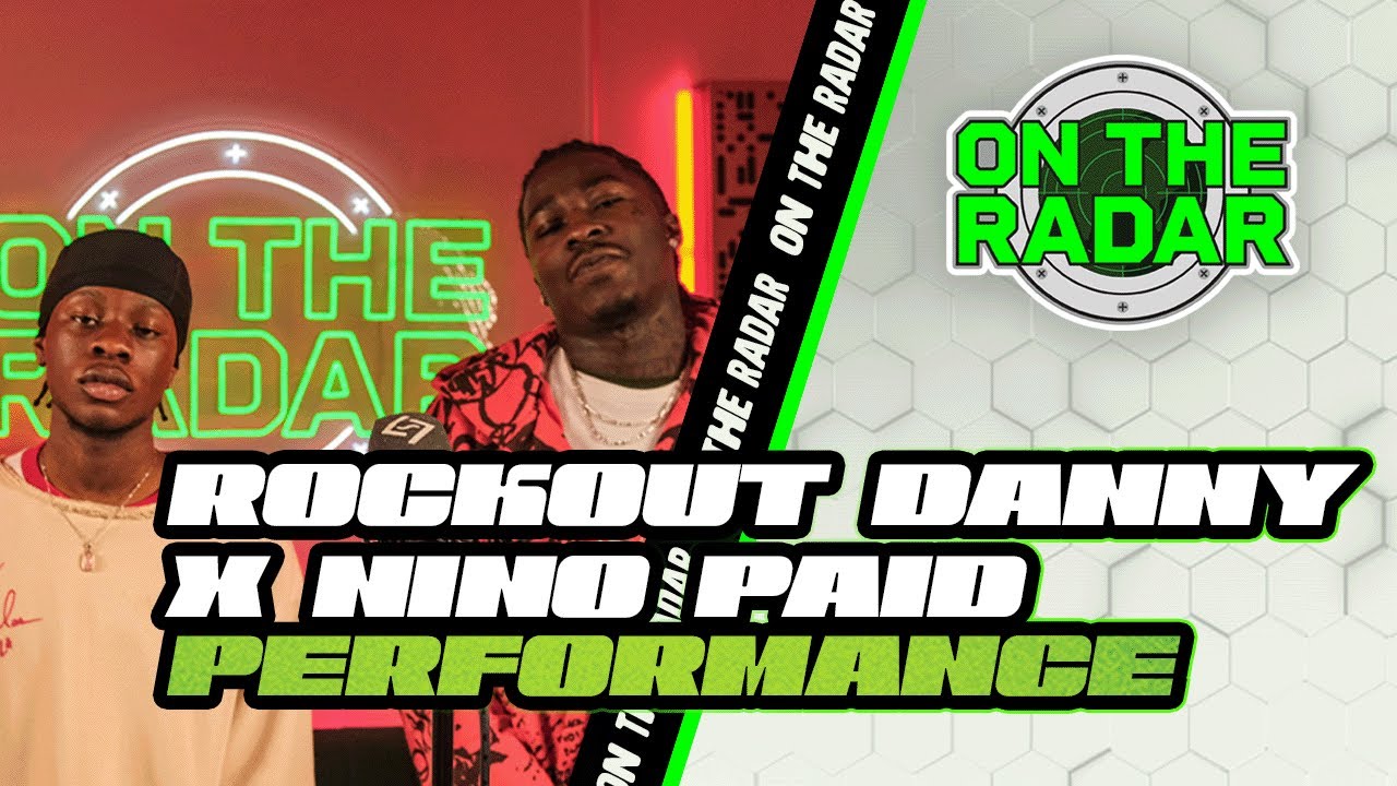Rockout Danny X Nino Paid "Back Of My Mind" | On The Radar Performance ...