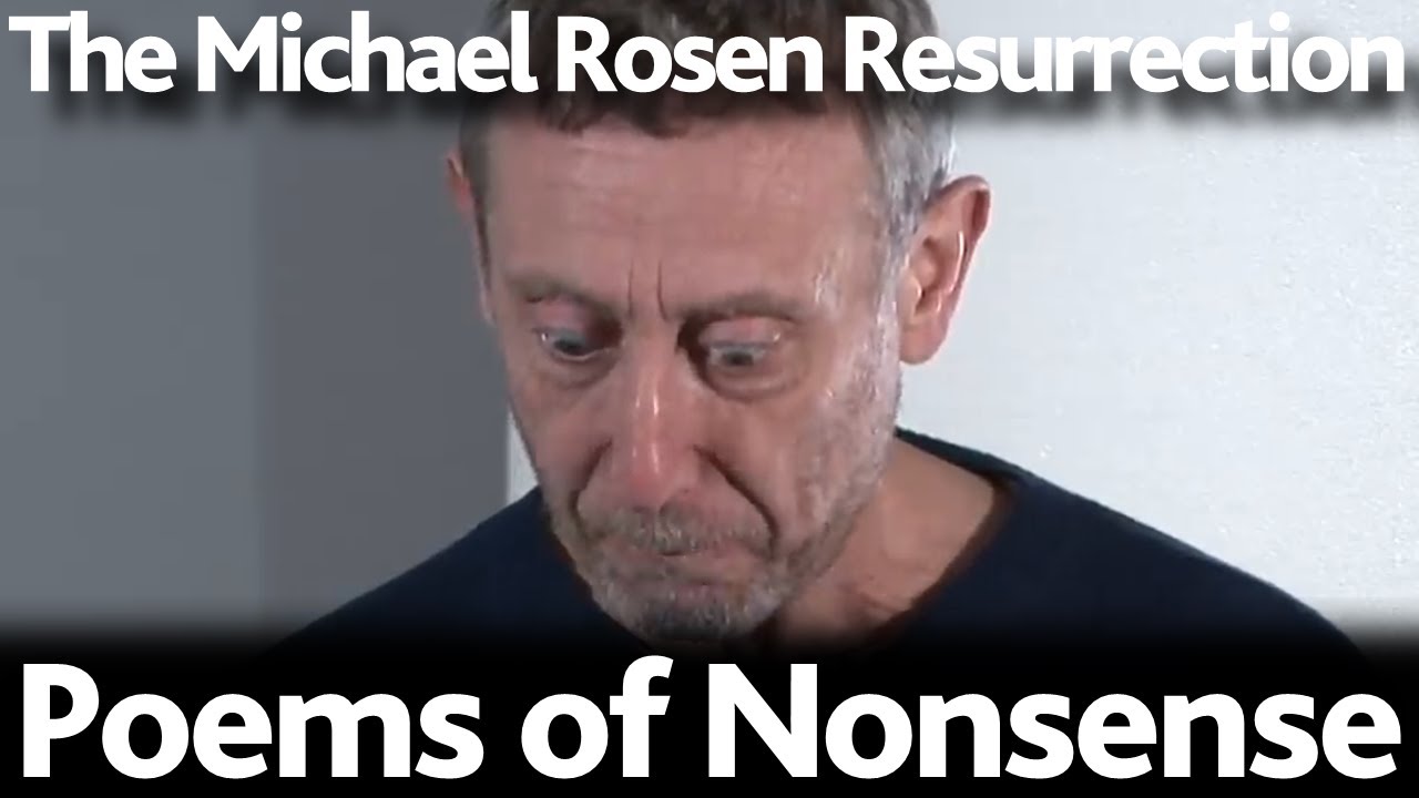 [YTP] The Michael Rosen Resurrection: Season 2 - Poems of Nonsense ...