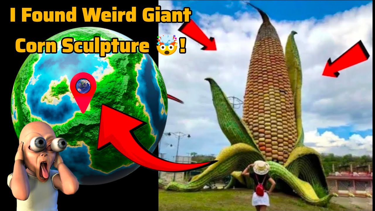 I Found Weird Giant Corn Sculpture on Google Earth and Google maps 😱 ...