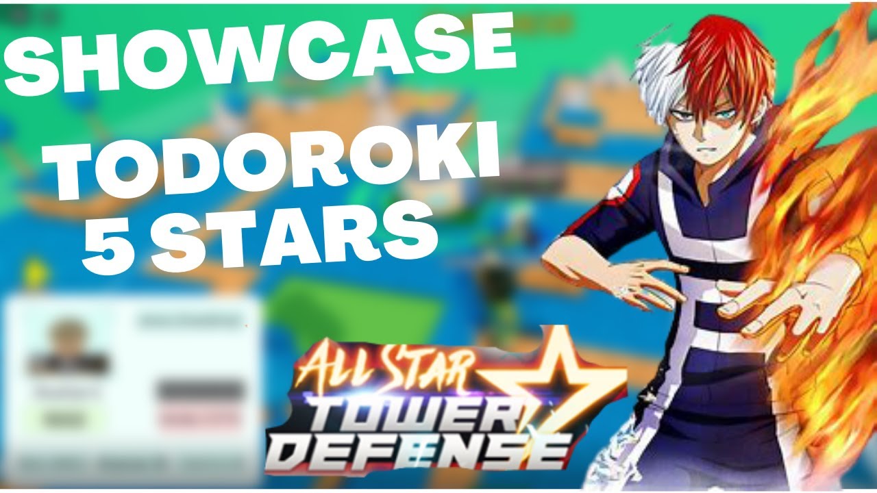 SHOWCASE TODOROKI 5 STARS NO ALL STAR TOWER DEFENSE+COMPARAÇÃO!!! - YouTube