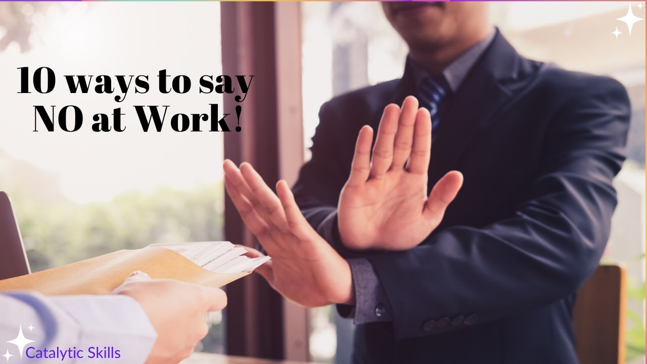 10 Ways to Say No at Work - YouTube