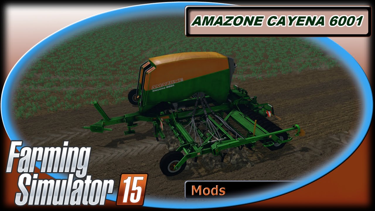 Farming Simulator 15 Mods - Seeder AMAZONE CAYENA 6001 - YouTube