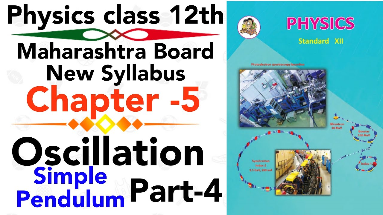 Part-4 ch5 OSCILLATION physics class 12 science maharashtra board new ...