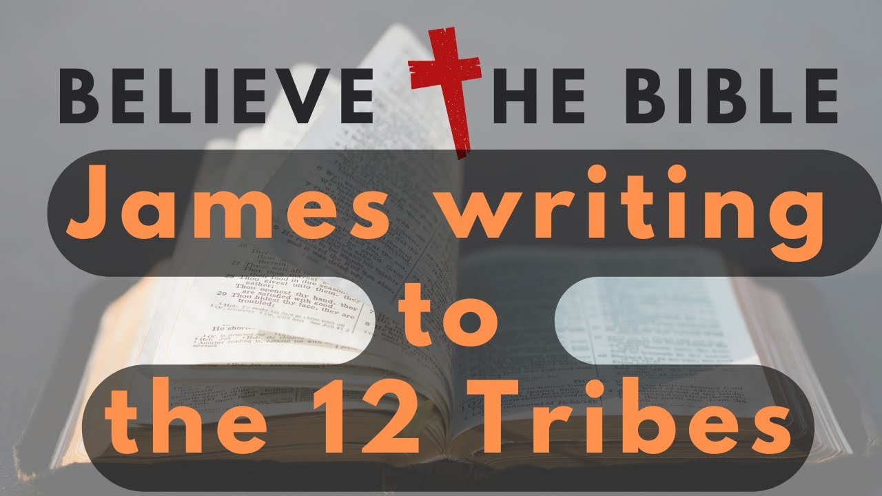 James writing to the 12 Tribes. - YouTube