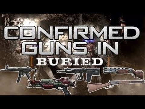 Black Ops 2 Zombies Buried Confirmed Weapons - Old Weapons Return - BO2 ...