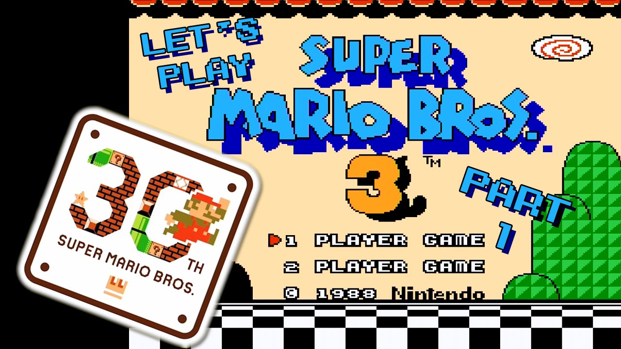 Let's Play Super Mario Bros 3! Part 1 - YouTube