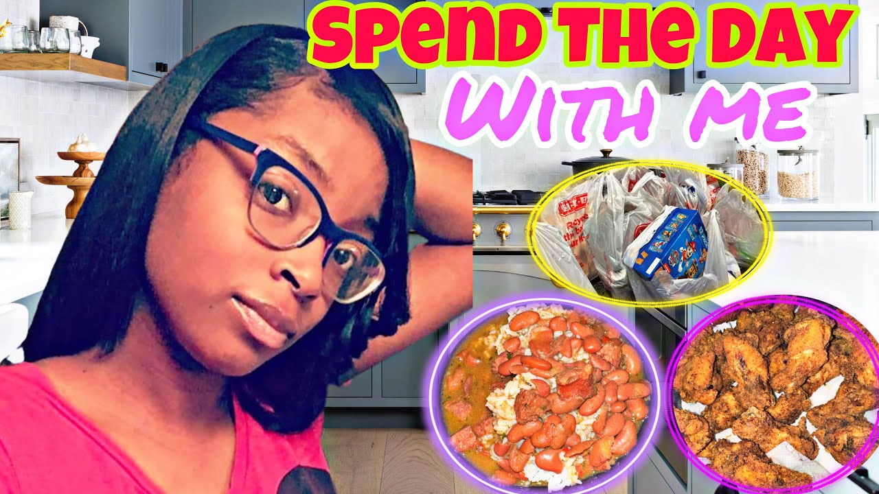SPEND THE DAY WITH ME | GROCERY SHOPPING, COOKING FRIED CHICKEN , RED BEANS & RICE & MORE - YouTube