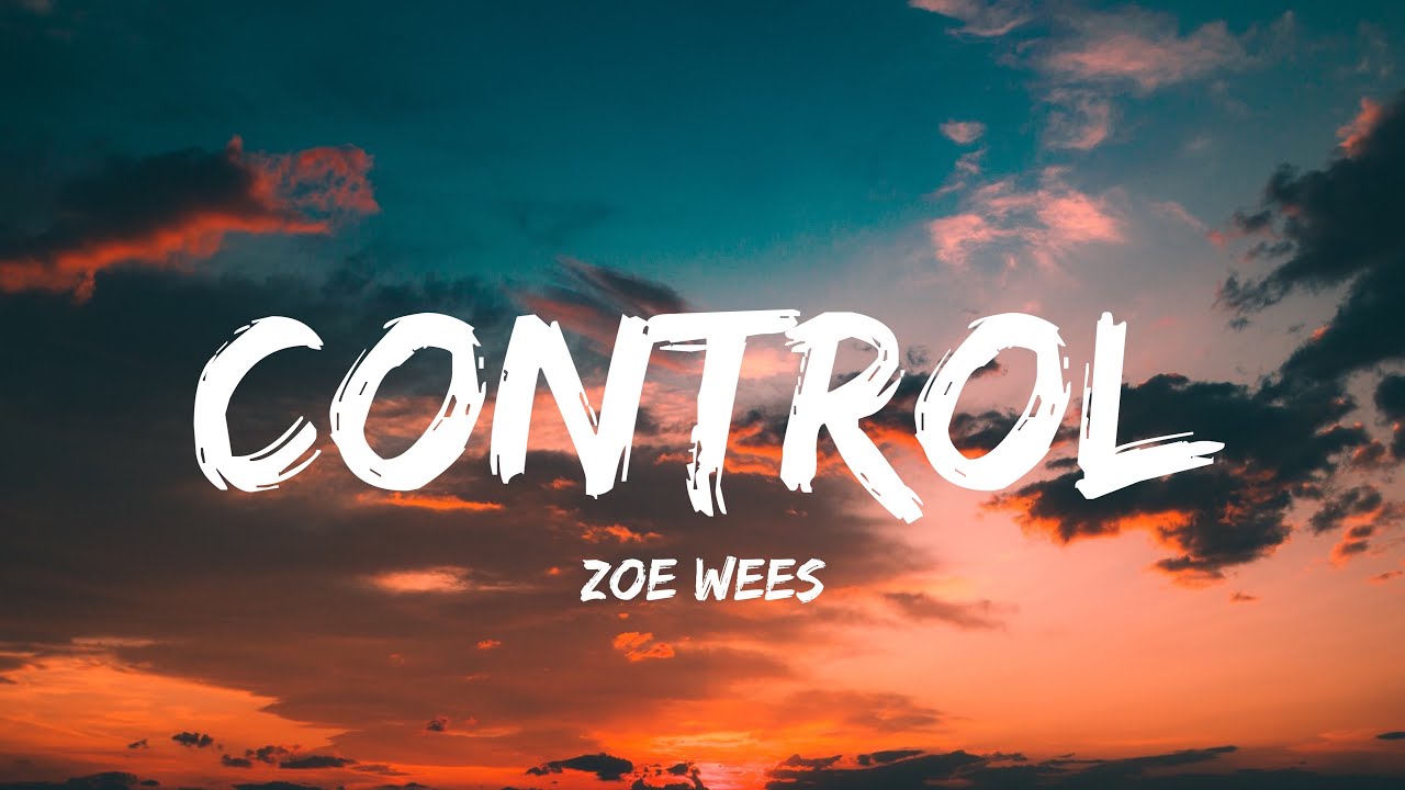 Zoe Wees - Control (Lyrics) - YouTube