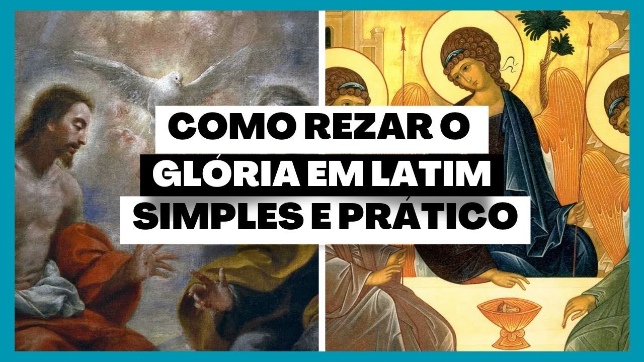COMO REZAR O GLÓRIA EM LATIM: Simples e prático - YouTube
