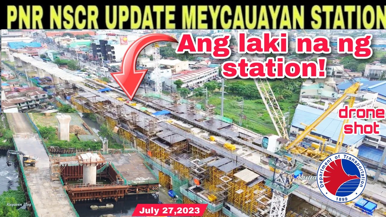 PNR NSCR UPDATE MEYCAUAYAN BULACAN|July 27,2023|build3x| build better ...