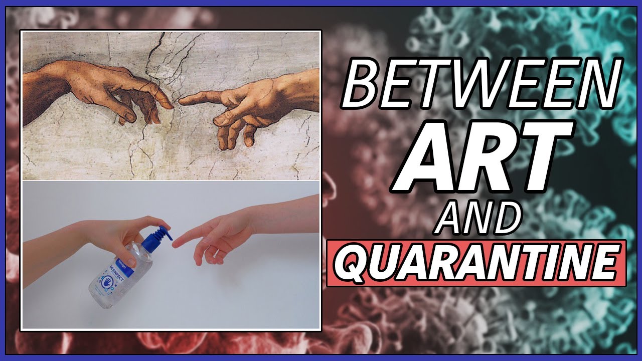 Between Art and Quarantine (Covid-19/Coronavirus Art) - YouTube