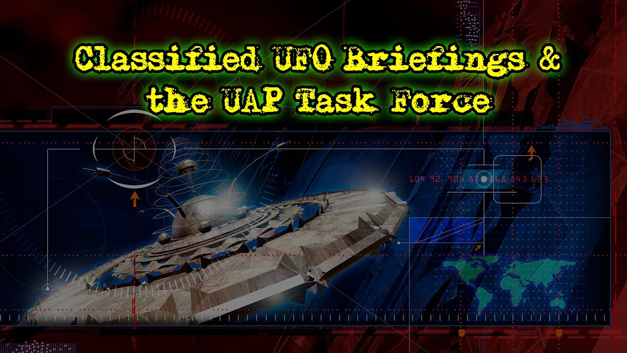 The UAP Task Force and Classified UFO Briefings - YouTube