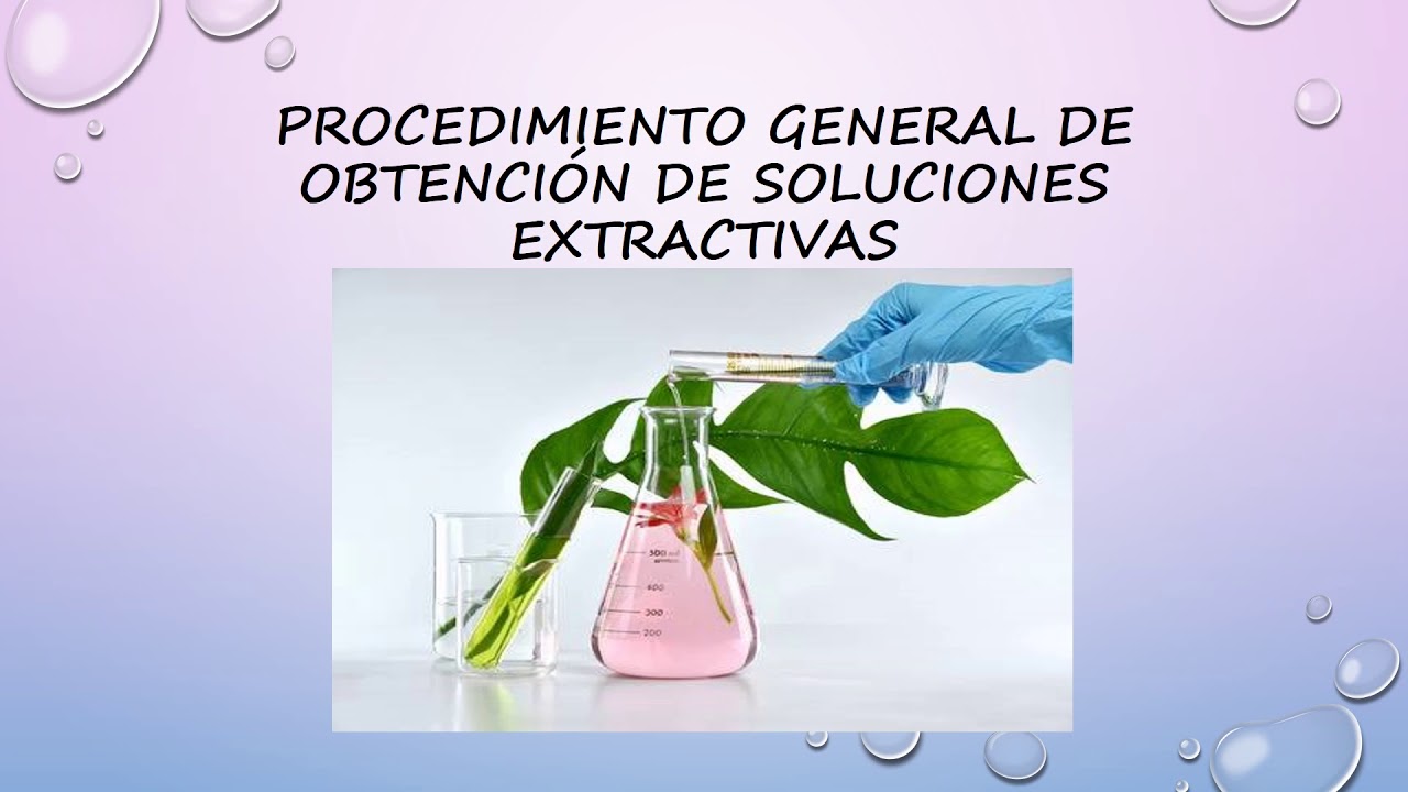 EXTRACCION DE PRINCIPIOS ACTIVOS VEGETALES parte 1 - YouTube