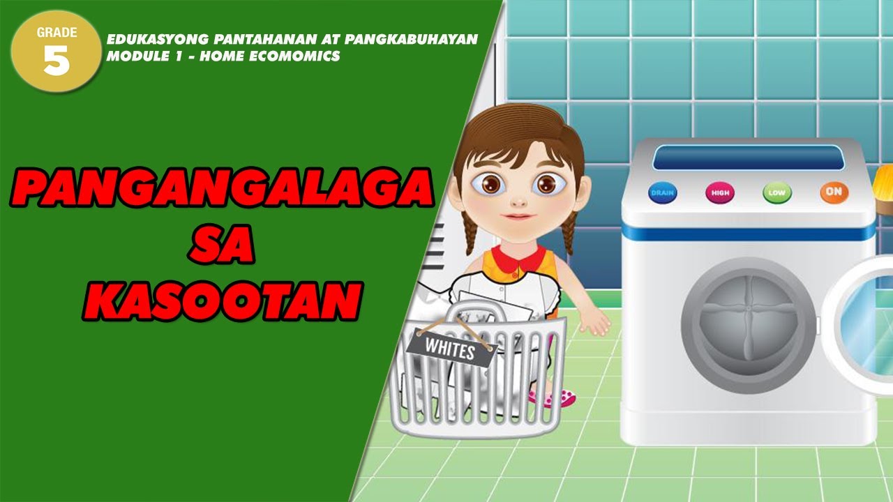 Pangangalaga sa Kasuotan | Module 1 | Home Economics | Grade 5 | - YouTube