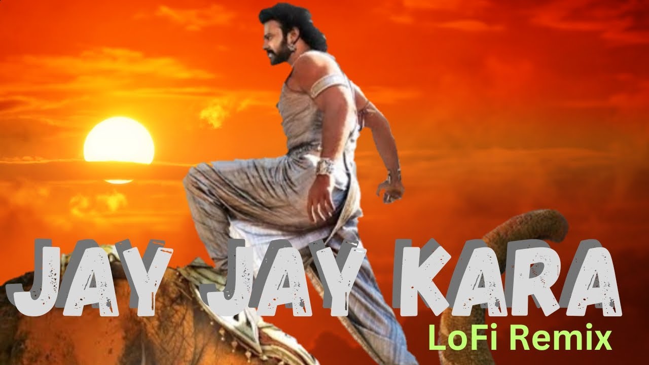 Jay Jay Kara। Bahubali Movie Song। LoFi Remix Song। Insta Trading song ...