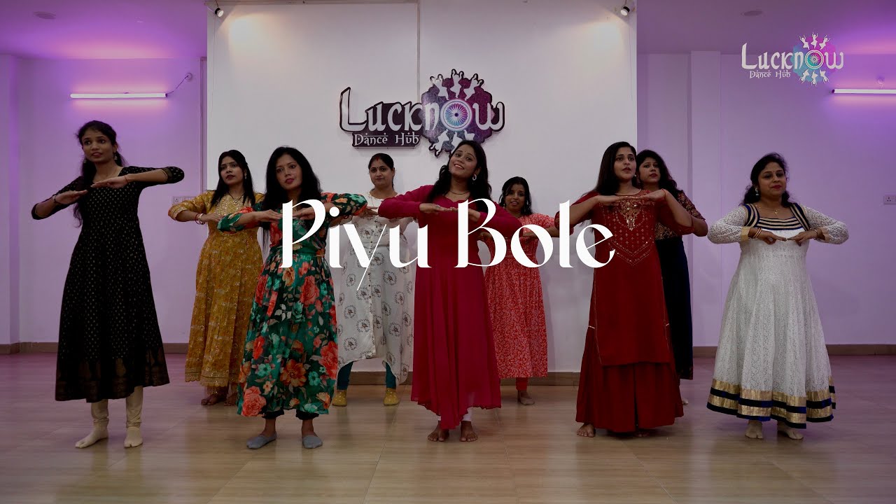 Piyu Bole Dance Choreography | Bollywood Batch | Lucknow Dance Hub | By ...