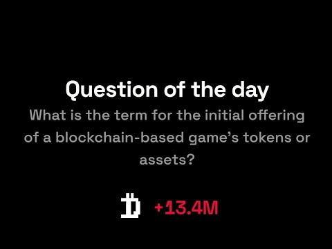 What is the term for the initial offering of a blockchain-based game’s ...