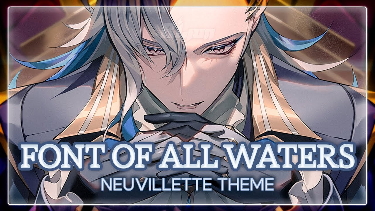 Genshin Impact: Font of All Waters [Neuvillette Theme] | EPIC DARK ...