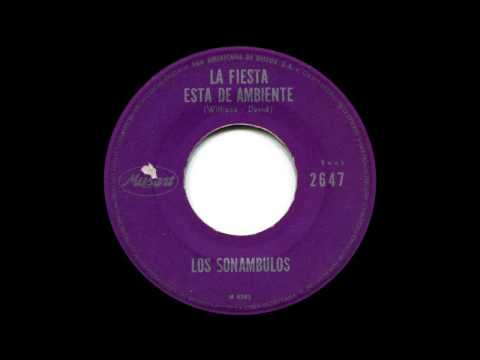 Los Sonámbulos - La fiesta esta de ambiente (México, 1960)