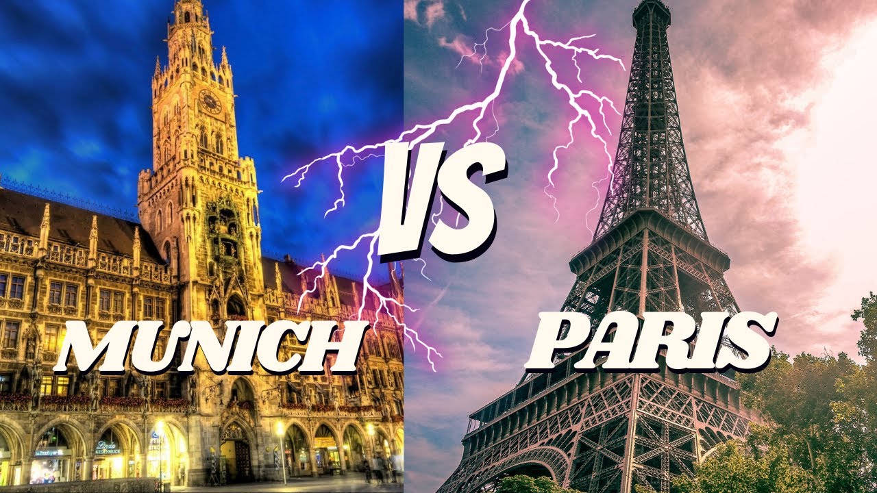 Munich Vs Paris Which One? #Munich #Paris - YouTube