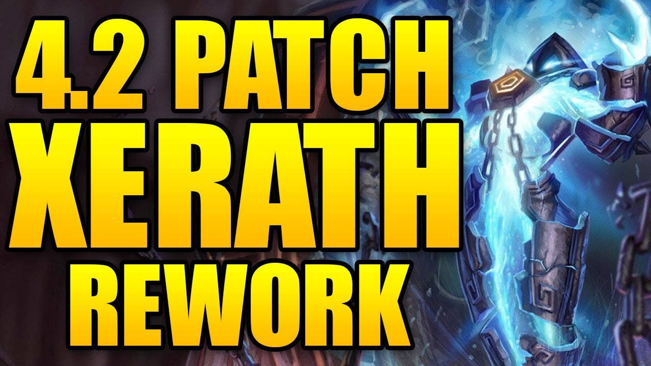 XERATH Rework - Official 4.2 Patch Xerath Mid - League Of Legends - YouTube