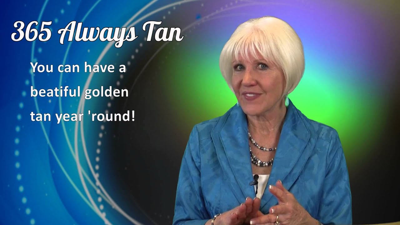 365 Always Tan - YouTube