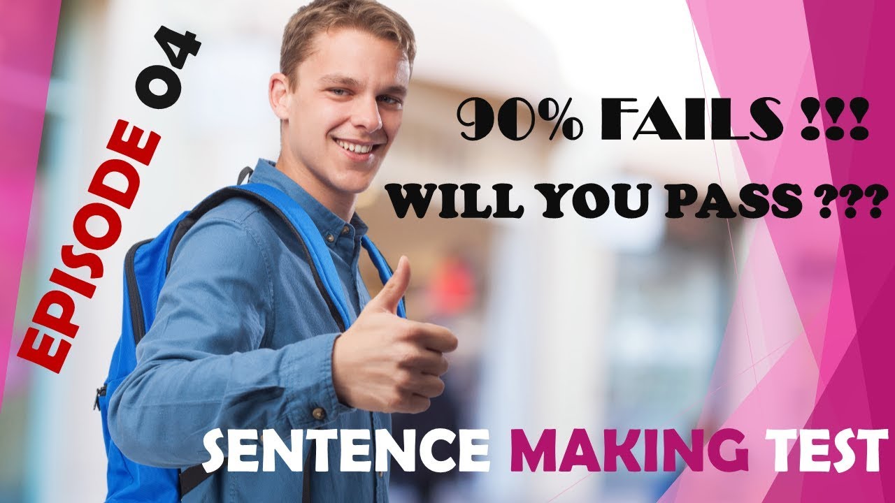 90% FAILS !!!! WILL YOU PASS This Sentence Making English Grammar Test ...