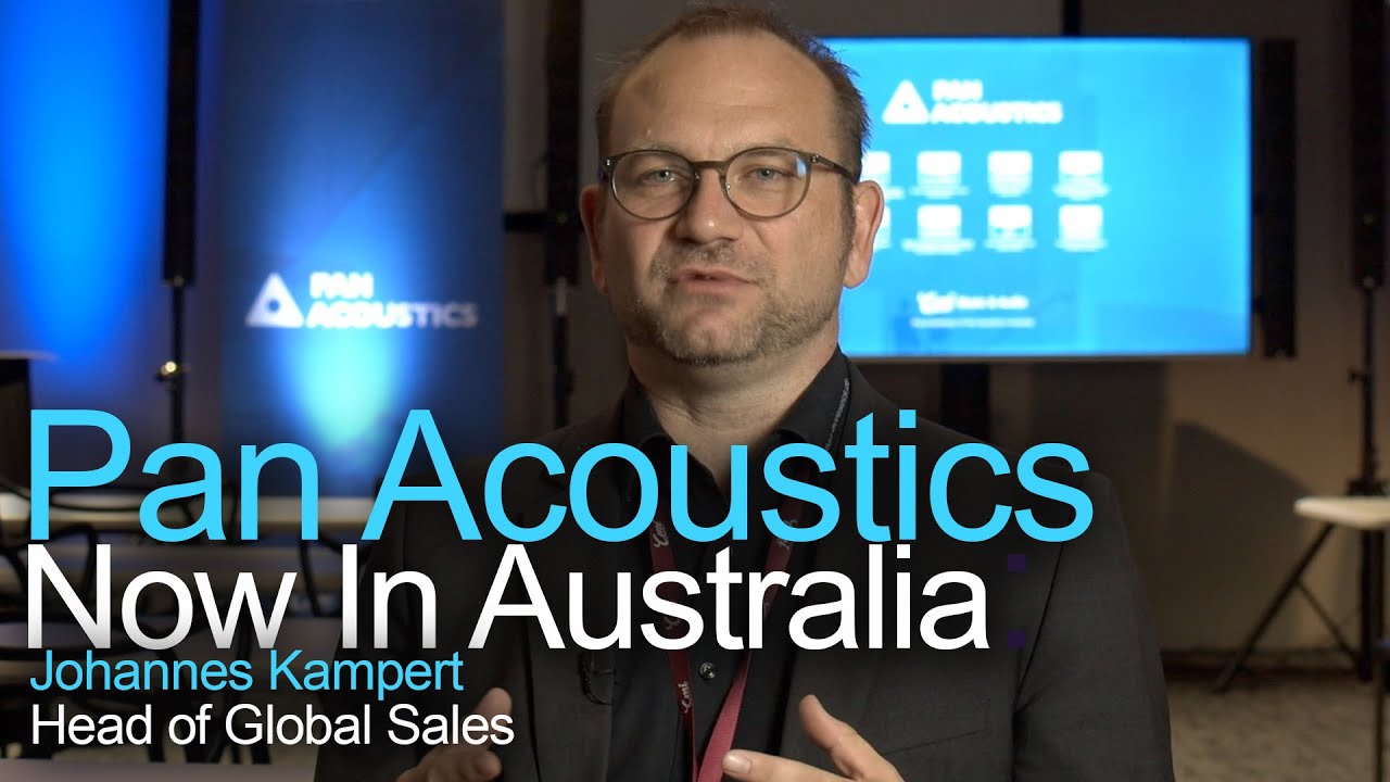 Pan Acoustics Now In Australia: Meet Johannes Kampert, Head of Global ...