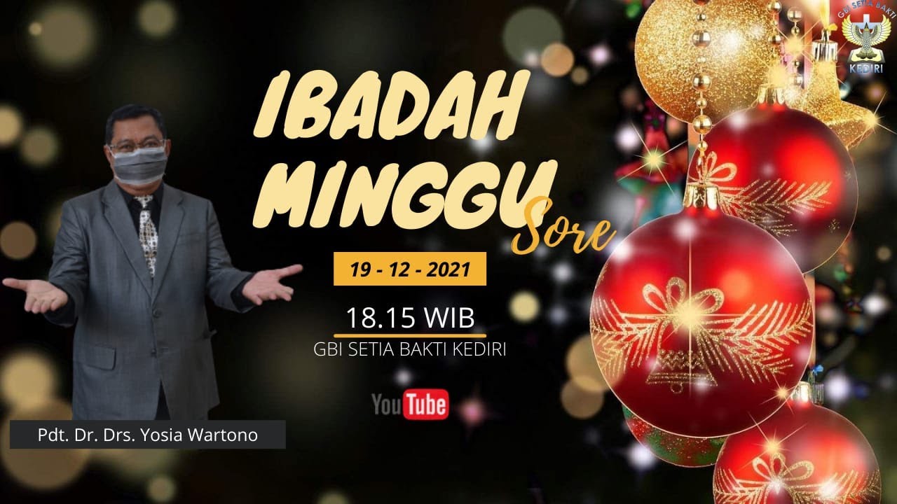 Ibadah Minggu Sore || Minggu, 19 Desember 2021 - YouTube