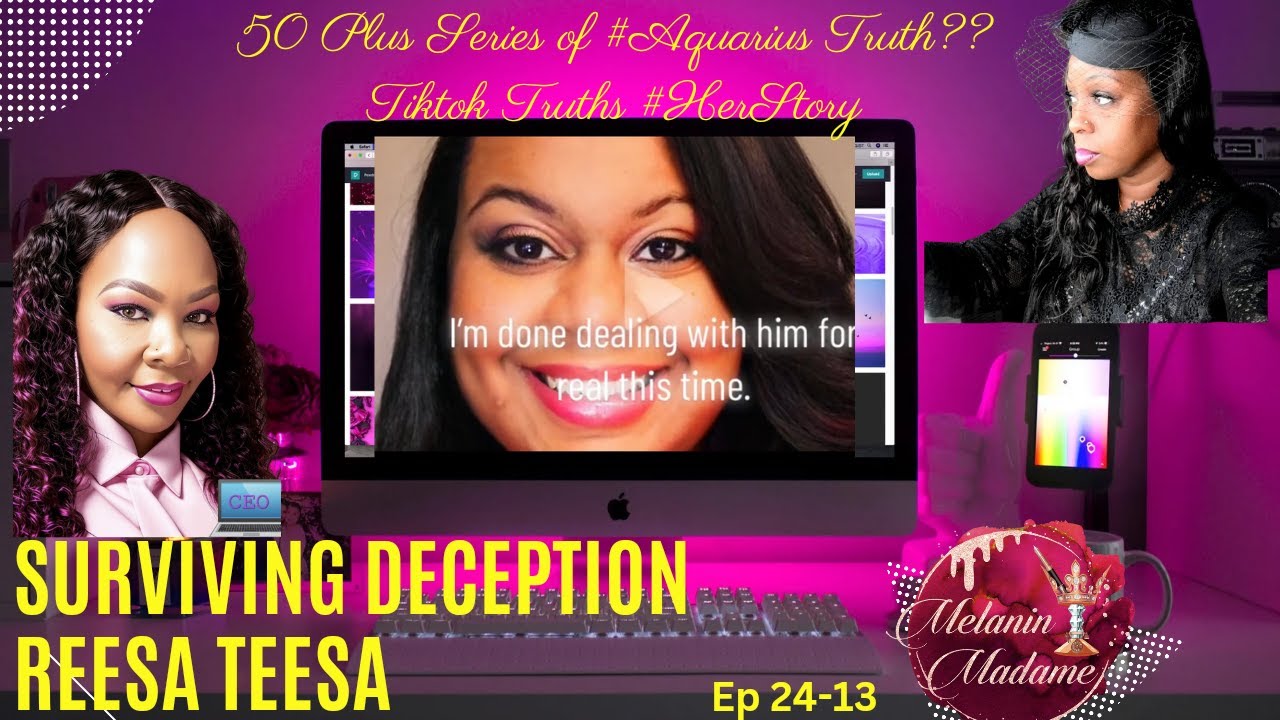 Surviving Deception- The Reesa Teesa story! Highlights 50 Part Series ...