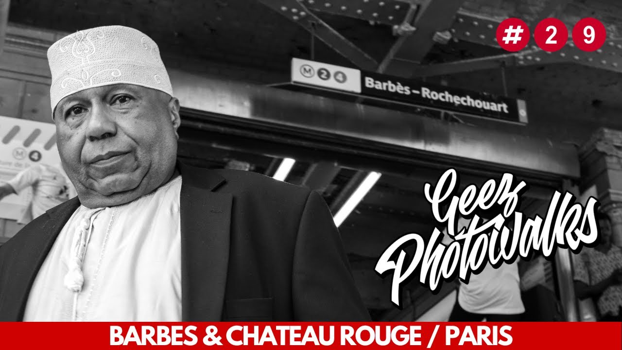 Barbes and Chateau Rouge, Paris France - Geez Photowalk #29 - YouTube