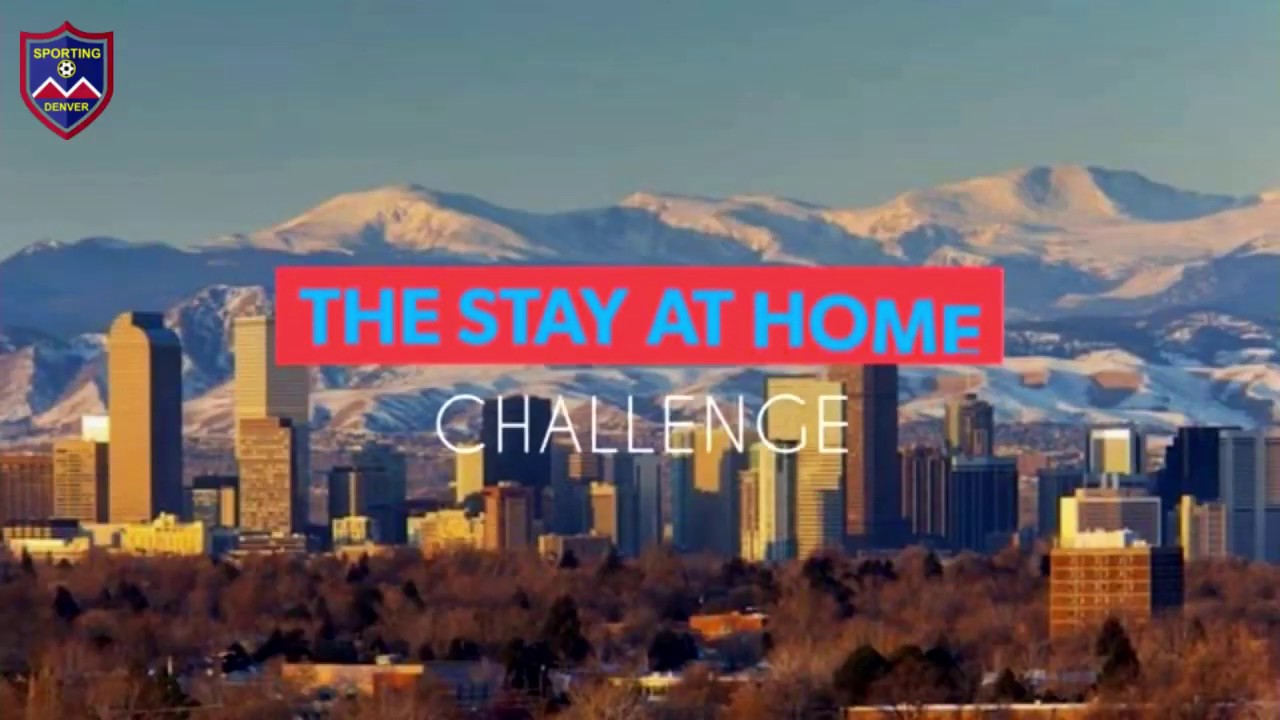 Stay At Home Challenge - Sporting Denver - YouTube