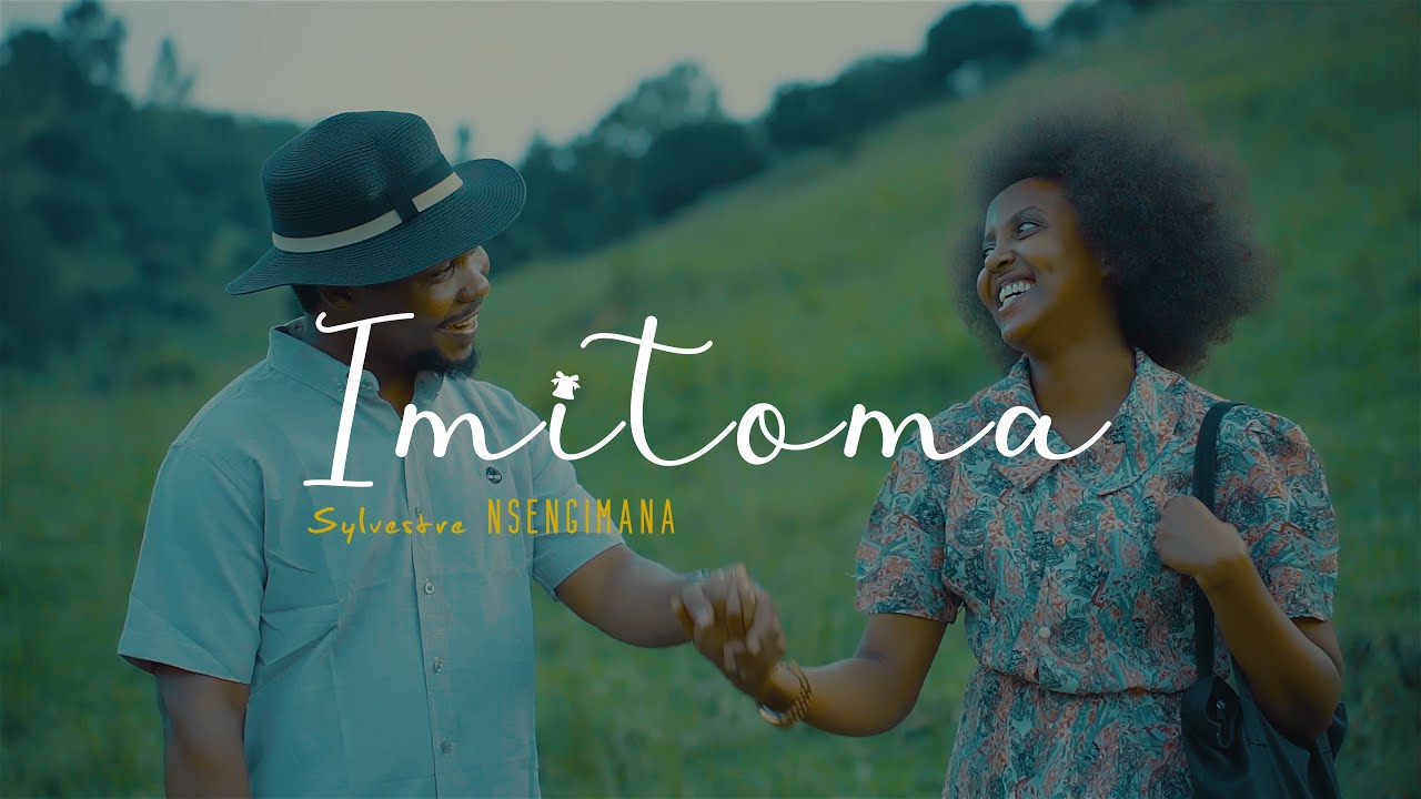 Sylvestre NSENGIMANA - Imitoma (Official Video 2025) - YouTube