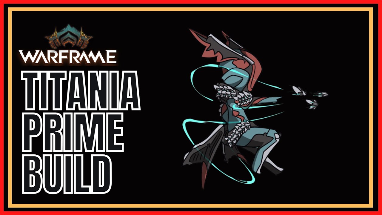 Warframe 2022 Titania Prime Build - YouTube
