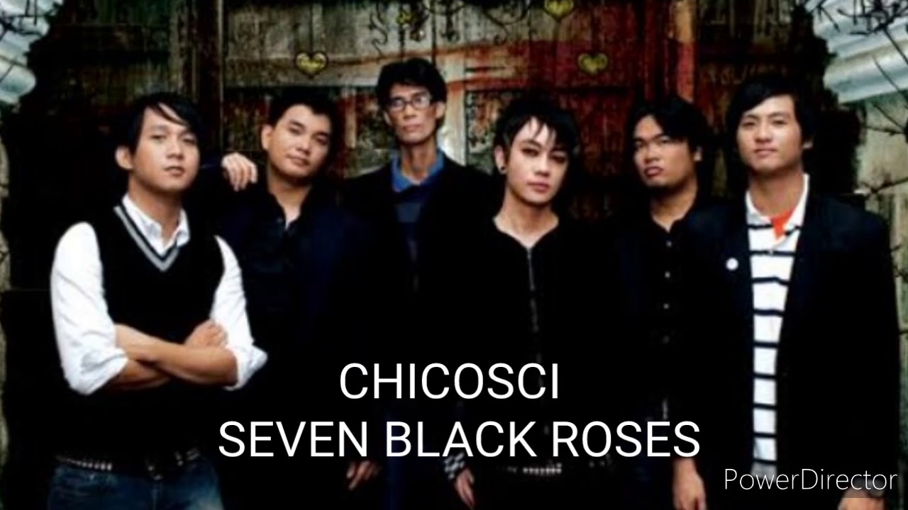 CHICOSCI - SEVEN BLACK ROSES (Lyrics) - YouTube
