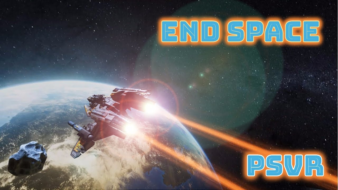 END SPACE VR Gameplay (PSVR) - YouTube