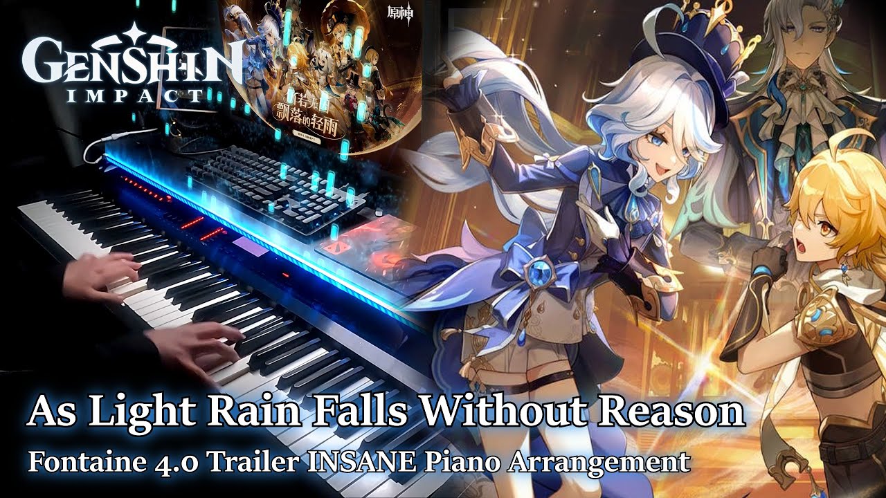 As Light Rain Falls Without Reason/Genshin Impact 4.0 Fontaine Trailer ...