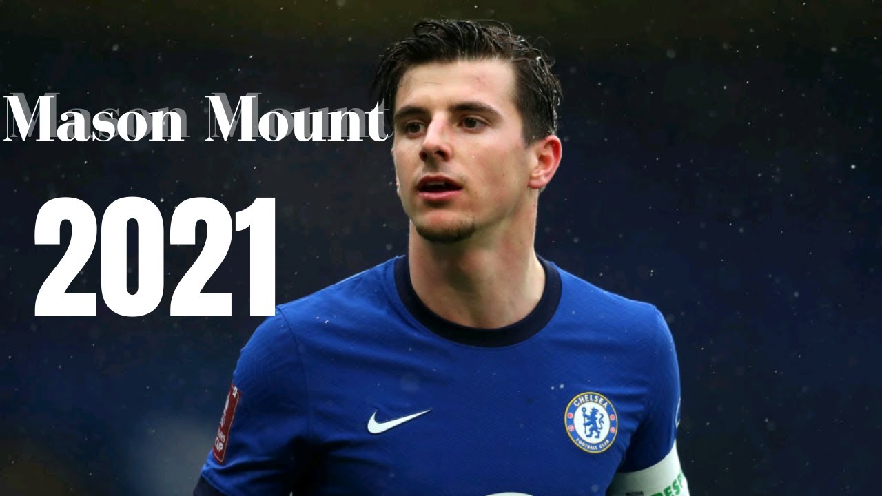 Mason Mount 2021 Skills and Goals - YouTube