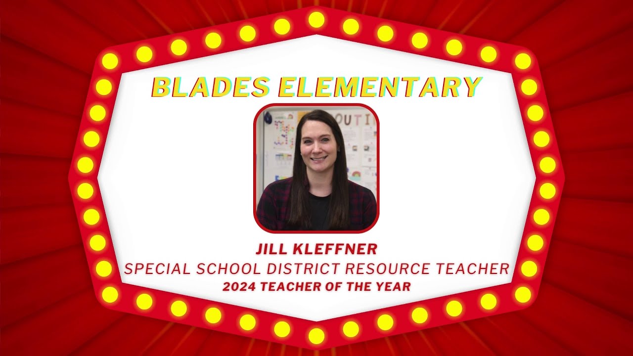 Jill Kleffner, 2024 Blades Elementary School Teacher of the Year - YouTube