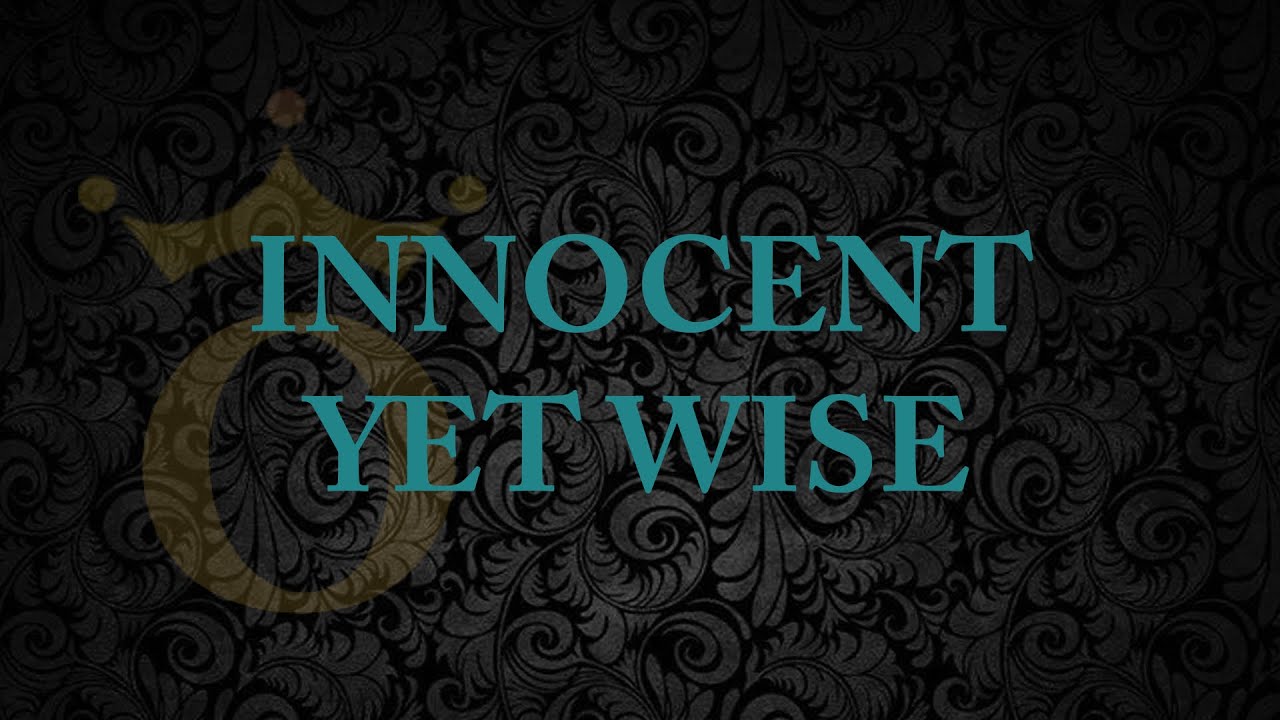 Innocent Yet Wise - Pastor Priji #MoreThanConquerors - YouTube