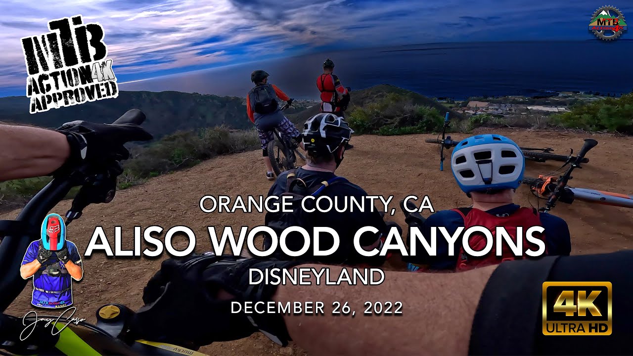 MTB Riding Disneyland, Aliso Wood Canyons, December 26, 2022 - YouTube