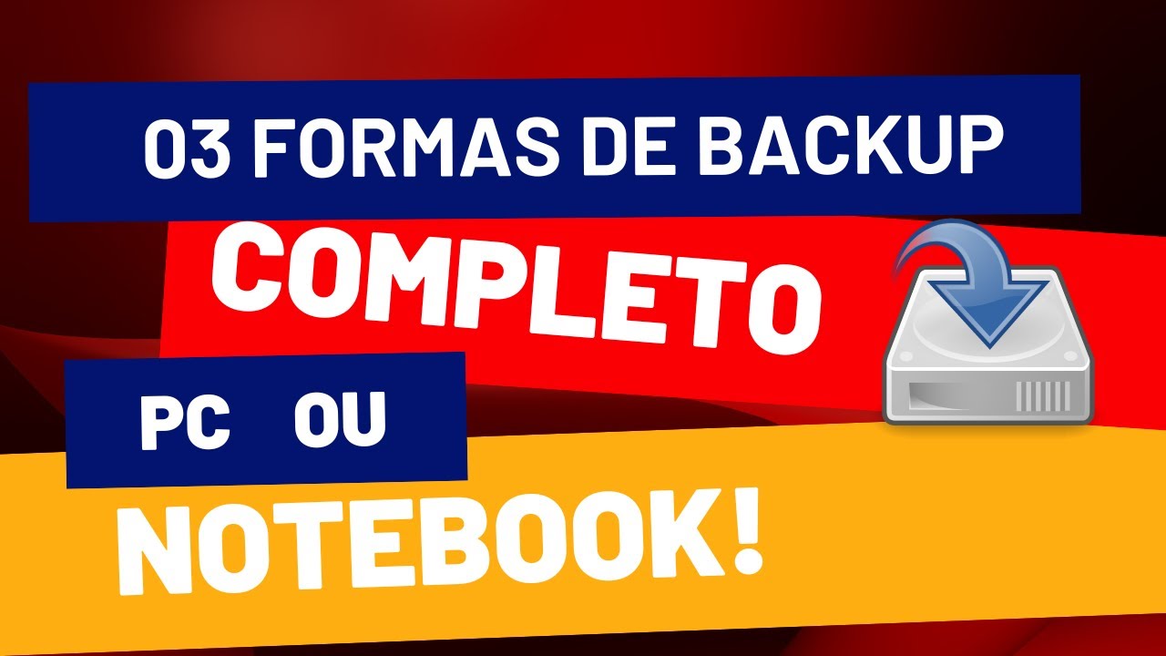 Como fazer BACKUP Completo do COMPUTADOR e Notebook Fácil. - YouTube