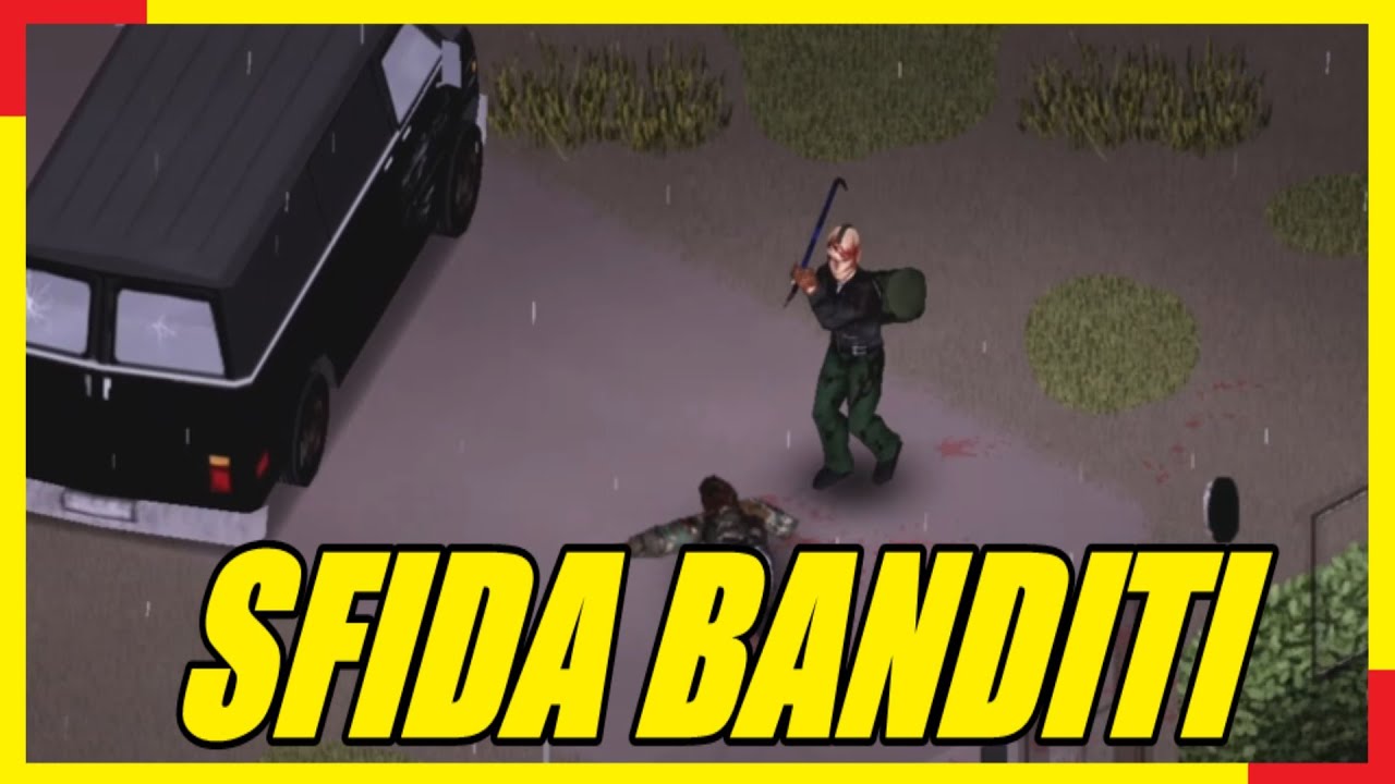SFIDA BANDITI - Project Zomboid ITA Sfida Bandit MOD - YouTube