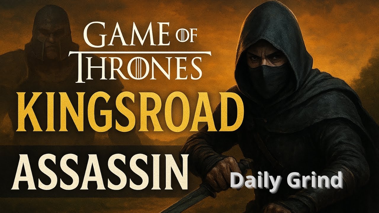 Game of Thrones Kingsroad Assassin Gamplay HK1 Daily Grind - YouTube