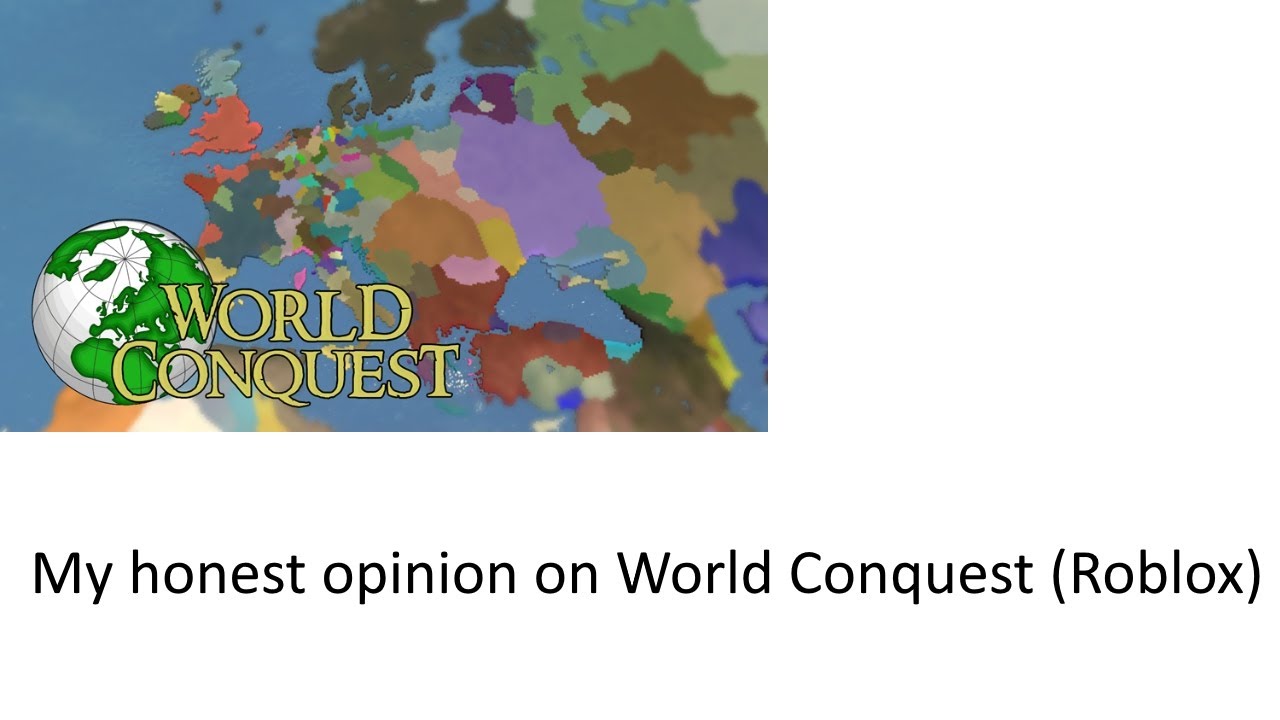 My honest opinion on World Conquest (Roblox) - YouTube