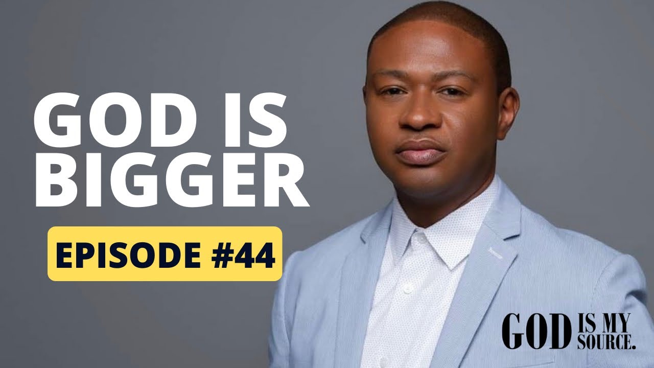 IT’S BIGGER THAN “CHURCH” - GOD IS MY SOURCE PODCAST - EPISODE #44 W ...