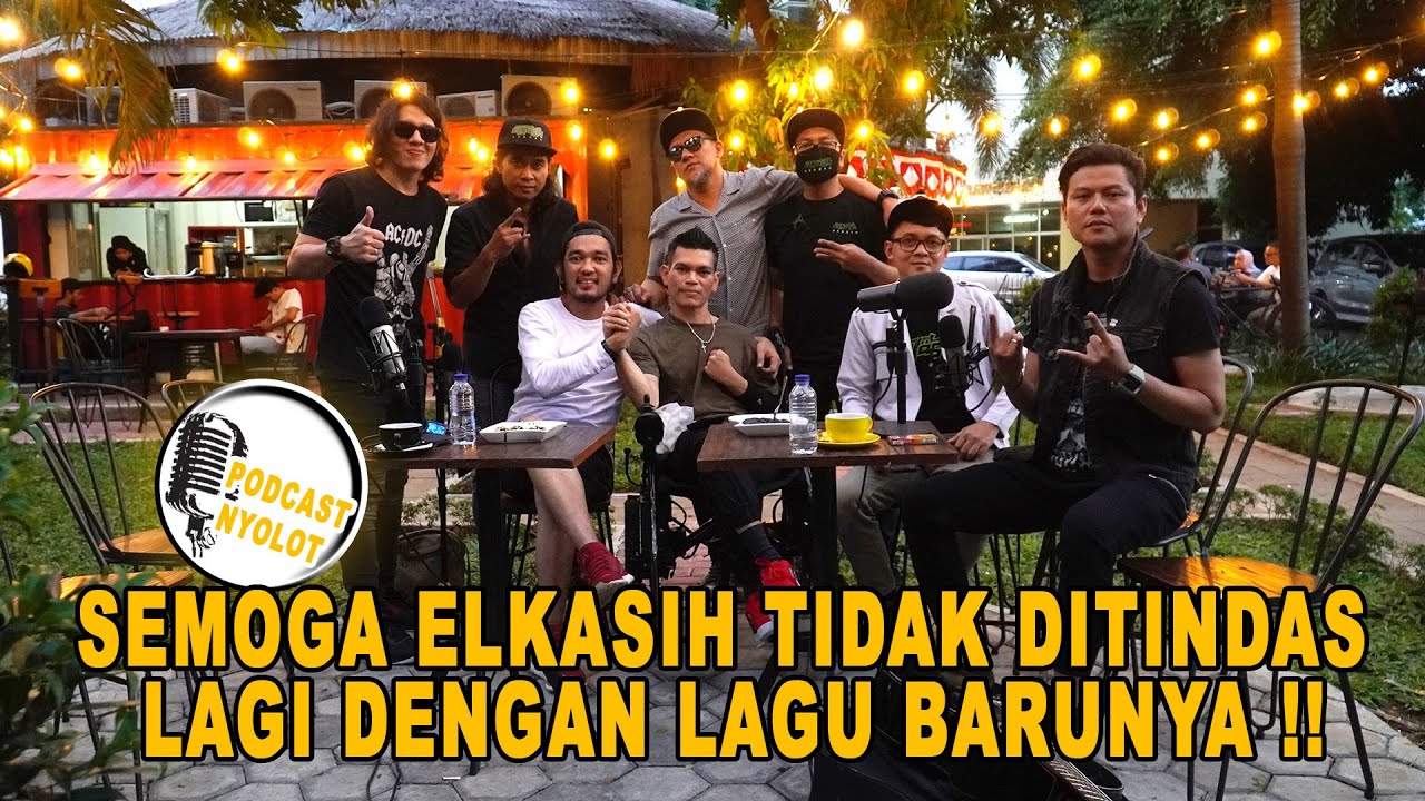 KEMBALINYA BAND ELKASIH DI INDUSTRI MUSIK INDONESIA. Part 2 - YouTube