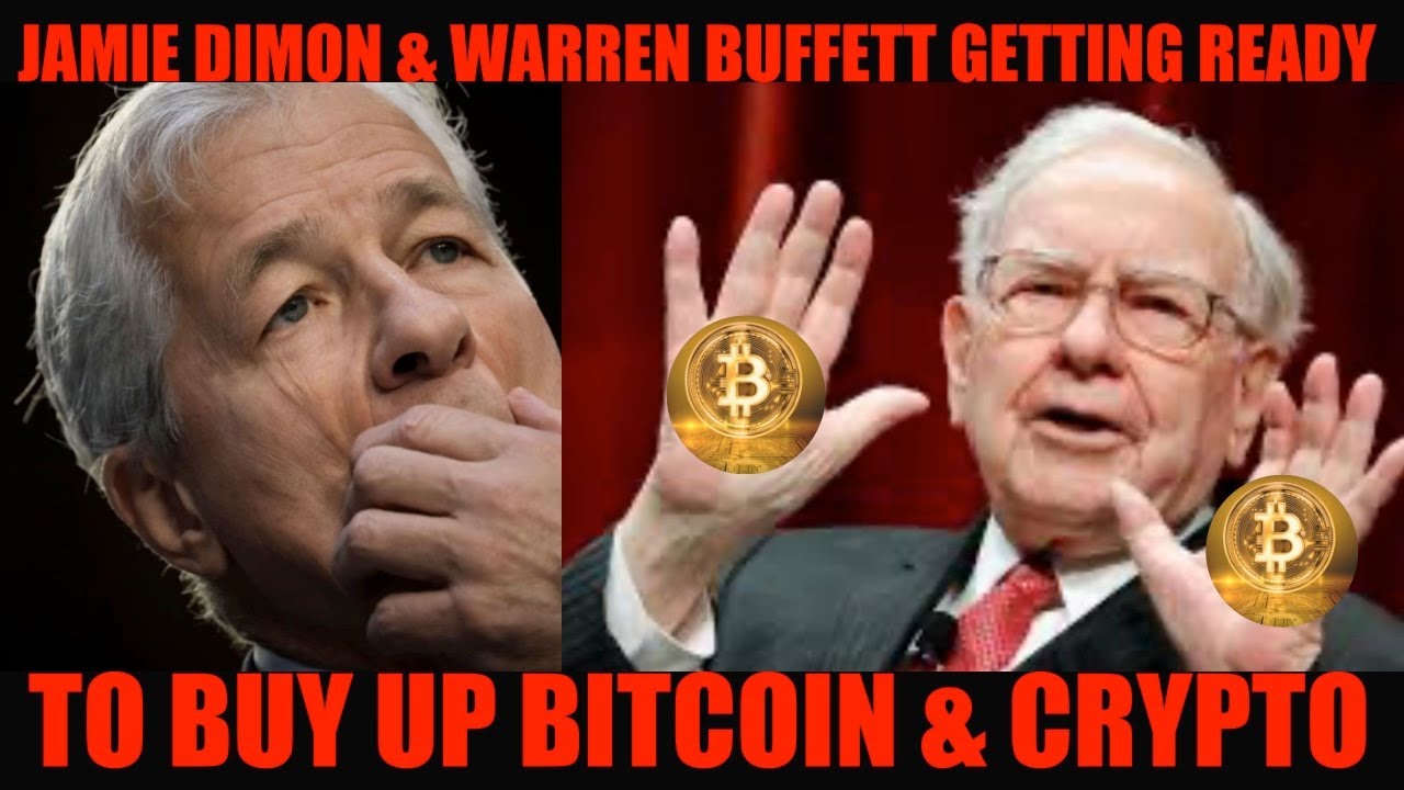WTF! JAMIE DIMON & WARREN BUFFETT GETTING READY TO BUY UP BITCOIN & CRYPTO! - YouTube